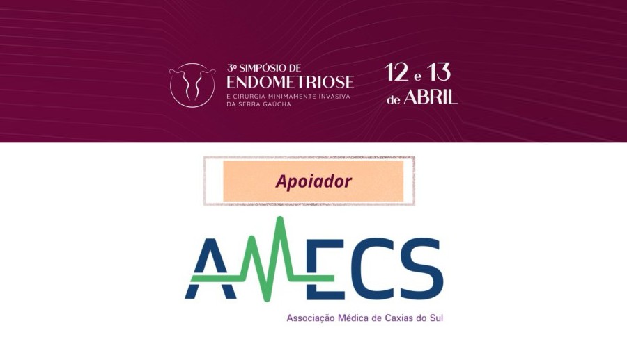 Amecs apoia o 3º Simpósio de Endometriose e Cirurgia Minimamente ...